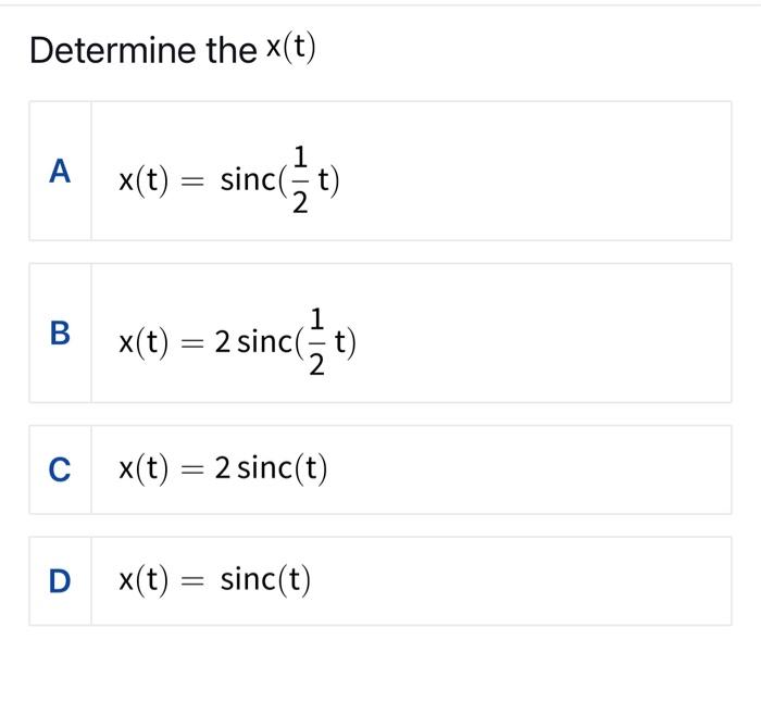 Solved Determine the x(t).Determine the x(t) A | Chegg.com