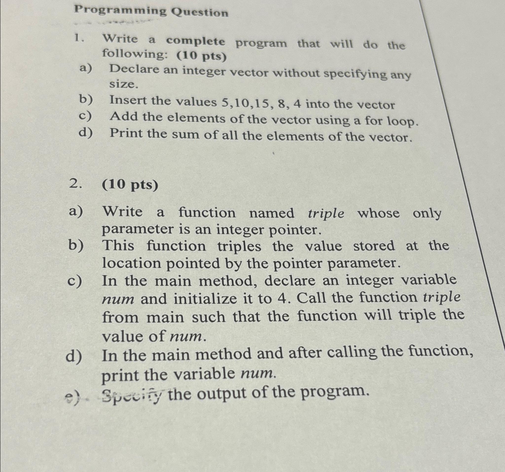 Solved Programming QuestionWrite a complete program that | Chegg.com