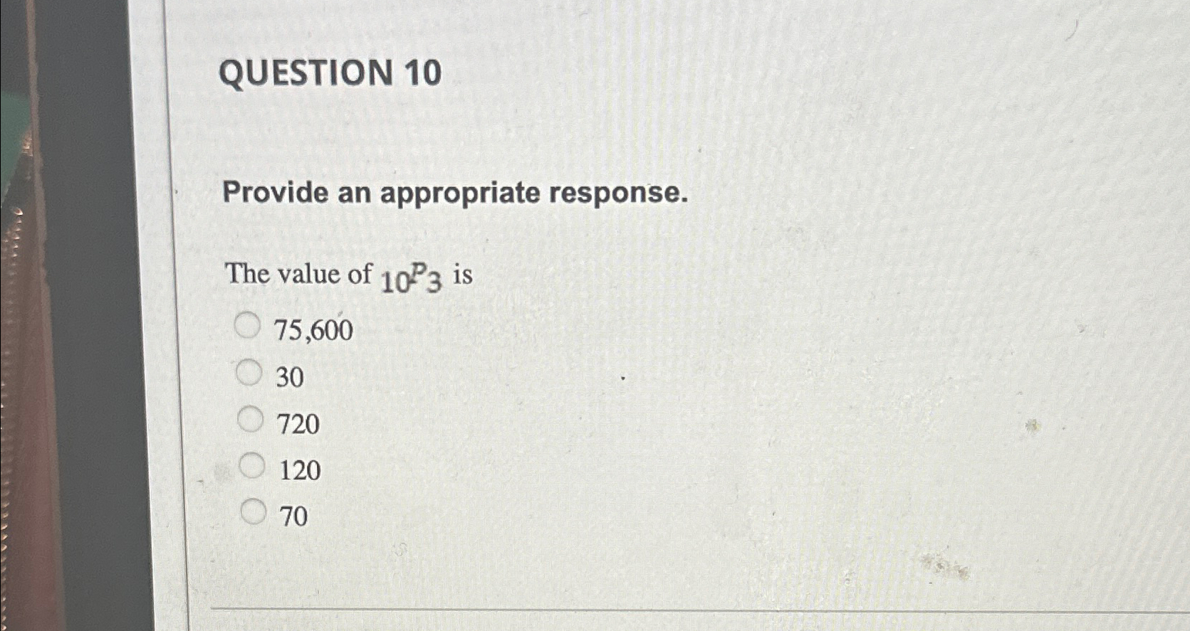Solved QUESTION 10Provide an appropriate response.The value | Chegg.com