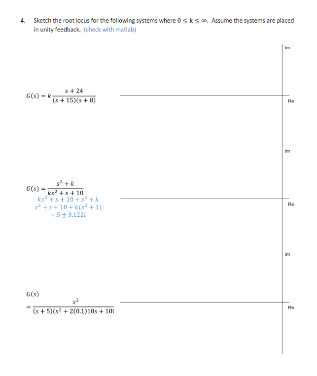 Solved (Plot the root locuses Please)Sketch the root locus | Chegg.com