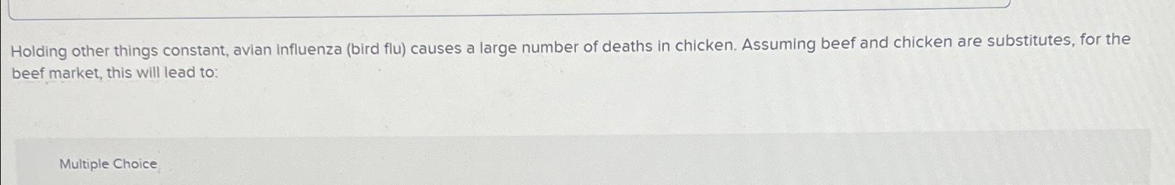 Solved Holding other things constant, avian influenza (bird | Chegg.com