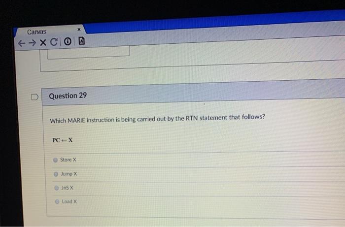 Solved X Canvas → XCIO Question 29 Which MARIE instruction | Chegg.com Solved X Canvas → XCIO Question 29 Which MARIE instruction | Chegg.com