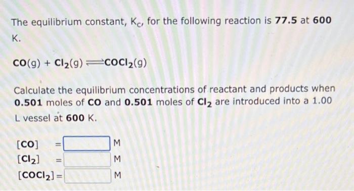 Solved The equilibrium constant, Kc, for the following | Chegg.com