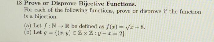 Solved 18 Prove or Disprove Bijective Functions. For each of | Chegg.com