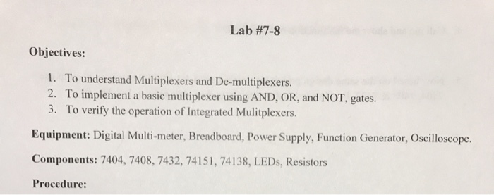 Solved Lab #7-8 Objectives: 1. To understand Multiplexers | Chegg.com
