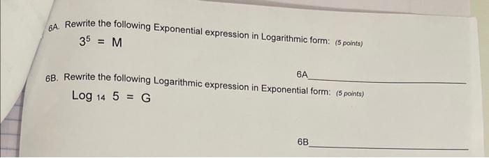 Solved 6A. Rewrite the following Exponential expression in | Chegg.com
