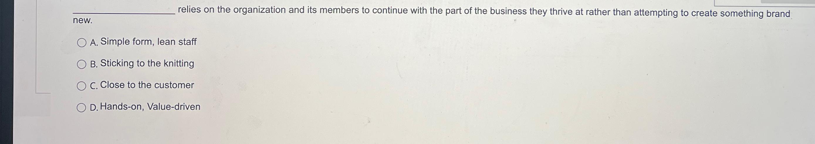 Solved relies on the organization and its members to | Chegg.com