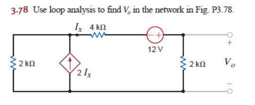 3.78 ﻿Use loop analysis to find Vo ﻿in the network in | Chegg.com