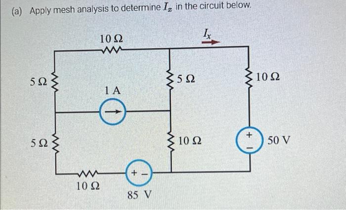 Solved (a) Apply mesh analysis to determine Ix in the | Chegg.com