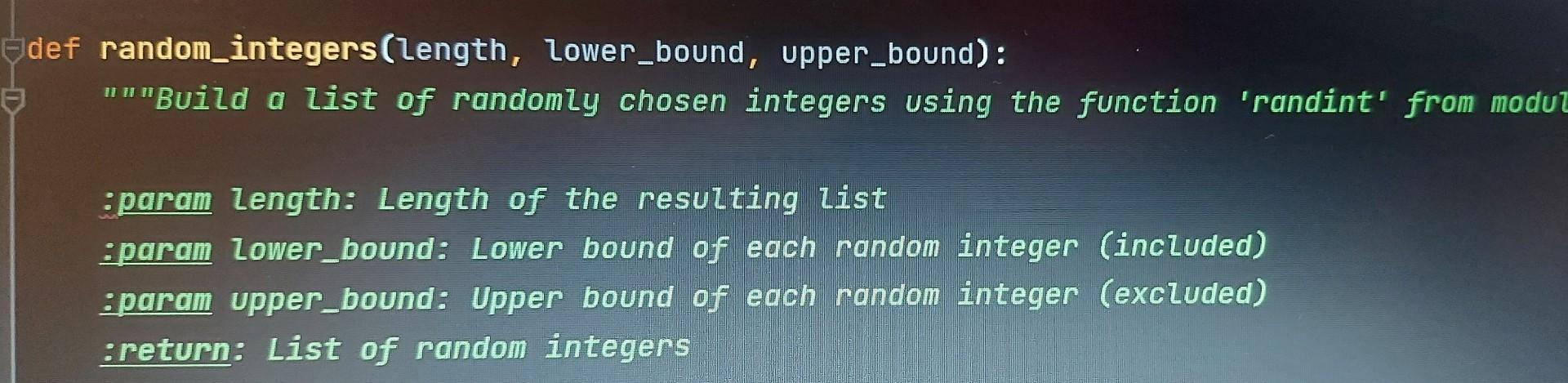 Solved def random_integers(length, Lower_bound, | Chegg.com