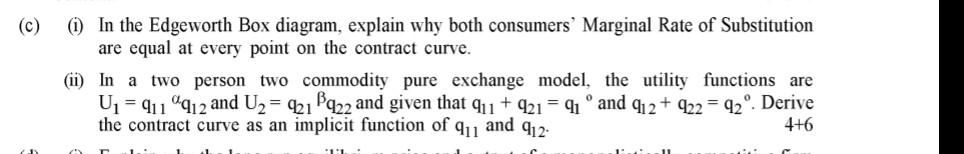 Solved (c) (i) ﻿In the Edgeworth Box diagram, explain why | Chegg.com