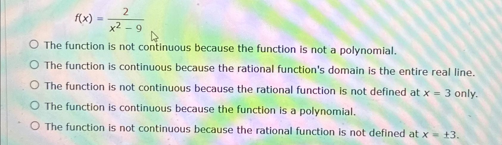 Solved f(x)=2x2-9The function is not continuous because the | Chegg.com