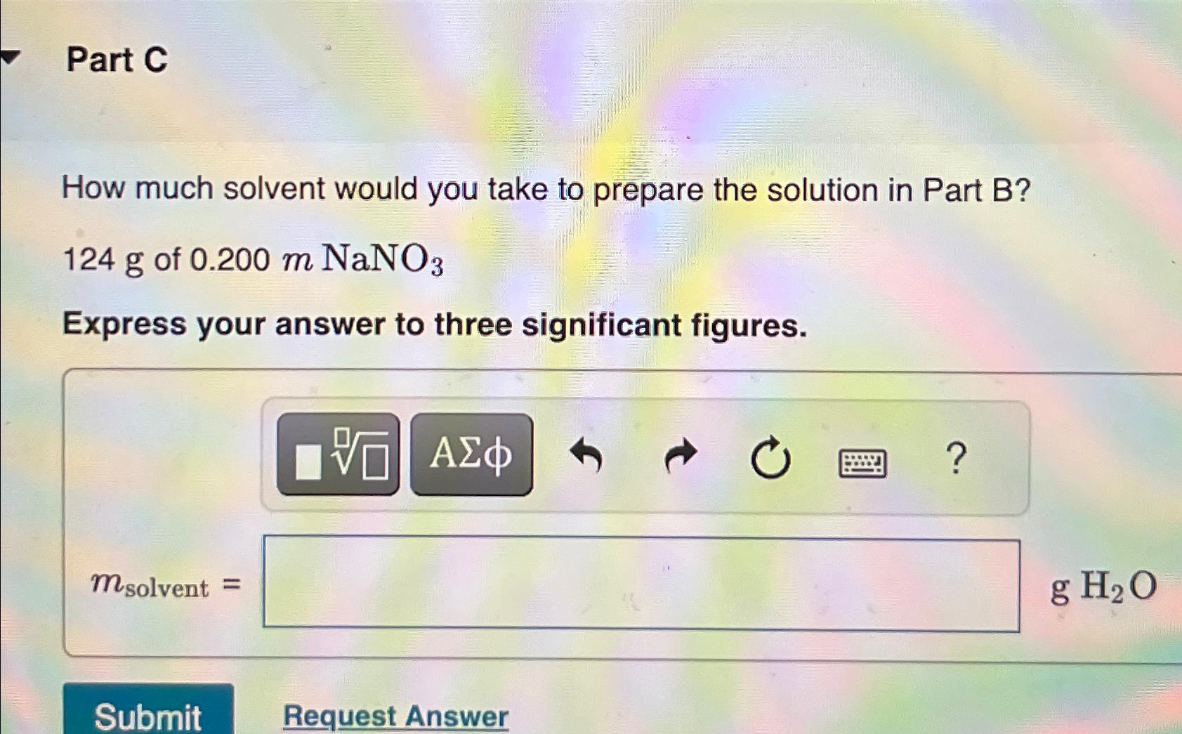 Solved Part CHow much solvent would you take to prepare the | Chegg.com