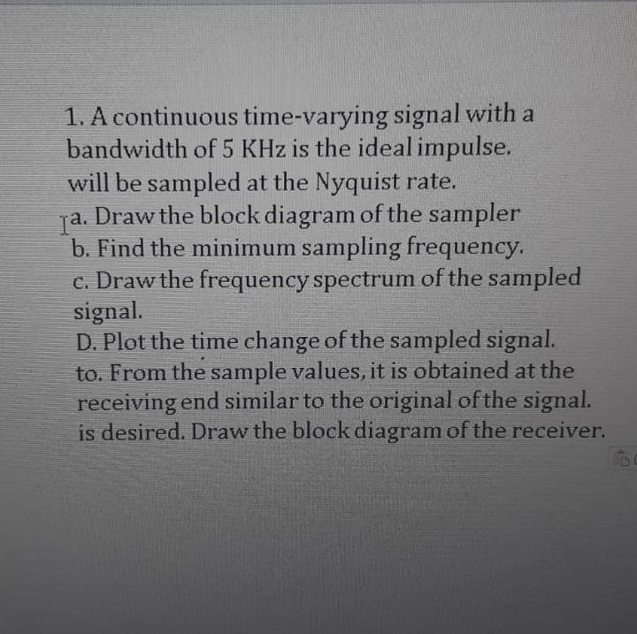 Solved 1. A continuous time-varying signal with a bandwidth | Chegg.com