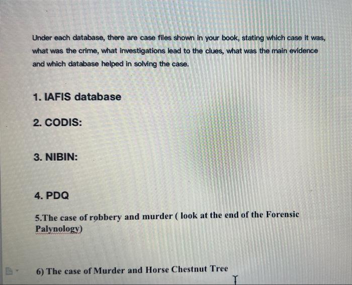 Solved Under each database, there are case files shown in | Chegg.com