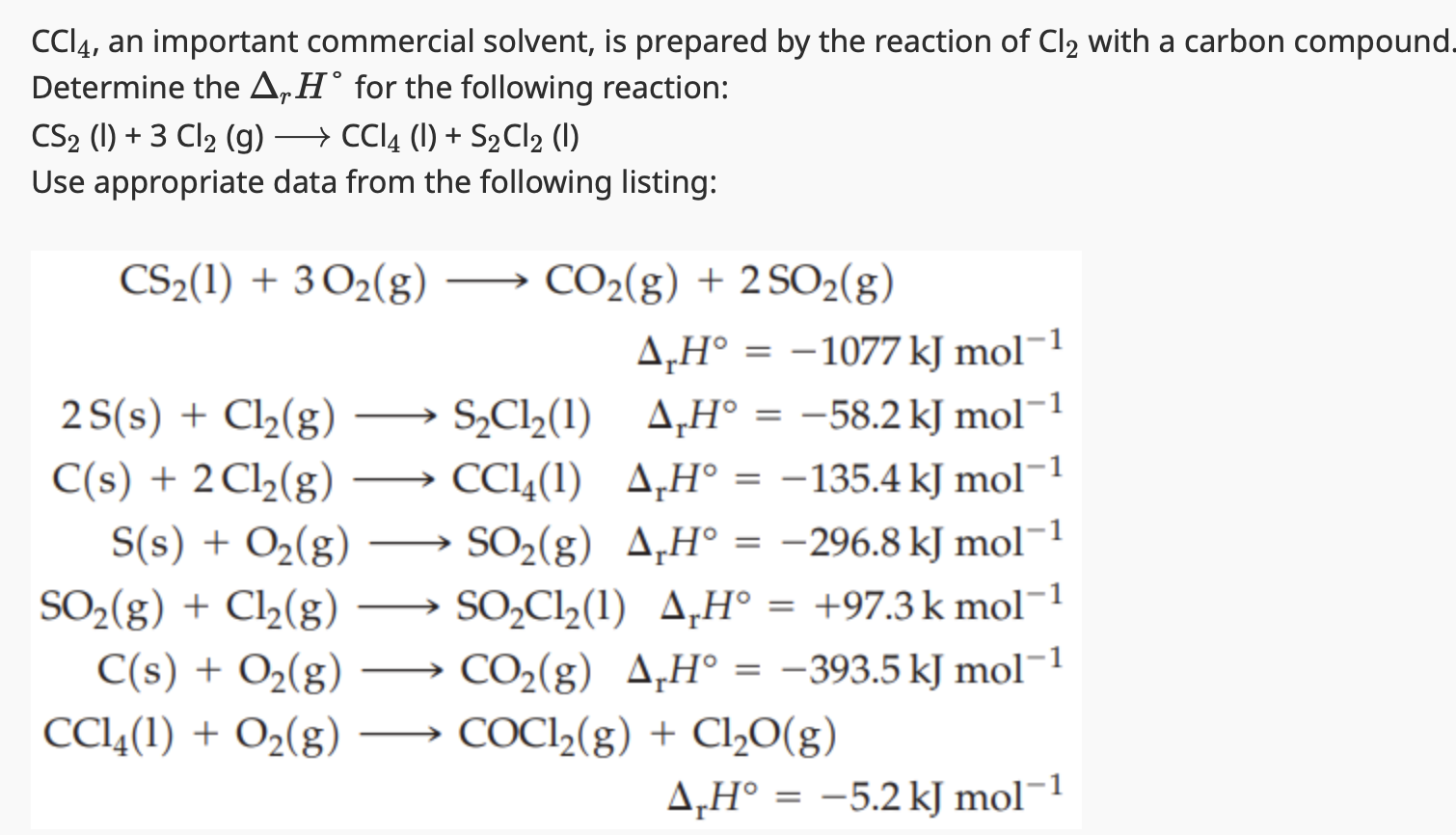 Solved CS2(l)+3O2(g)longrightarrowCO2(g)+2SO2(g)ΔrH°=-1077kJ | Chegg.com