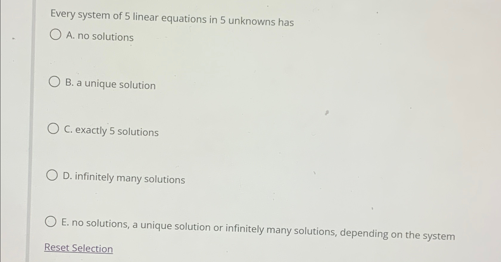 Solved Every system of 5 ﻿linear equations in 5 ﻿unknowns | Chegg.com