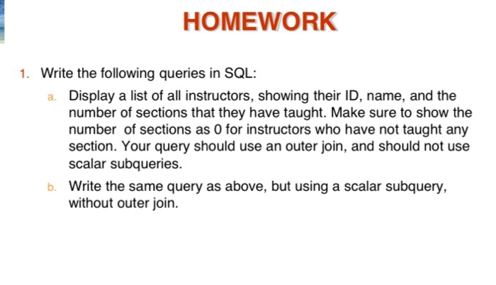 Solved HOMEWORK 1. Write the following queries in SQL: a. | Chegg.com