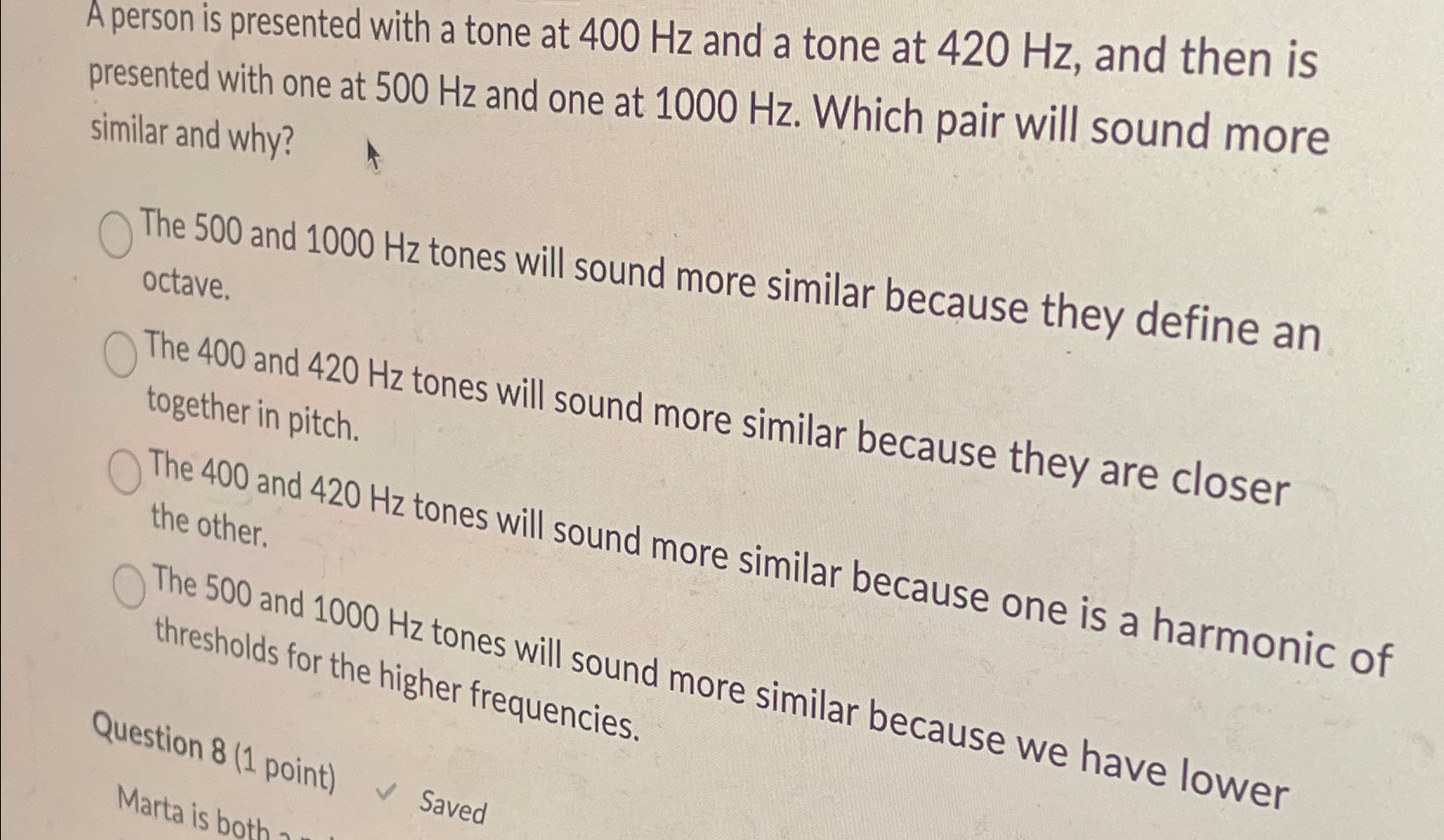 Solved A person is presented with a tone at 400Hz ﻿and a | Chegg.com