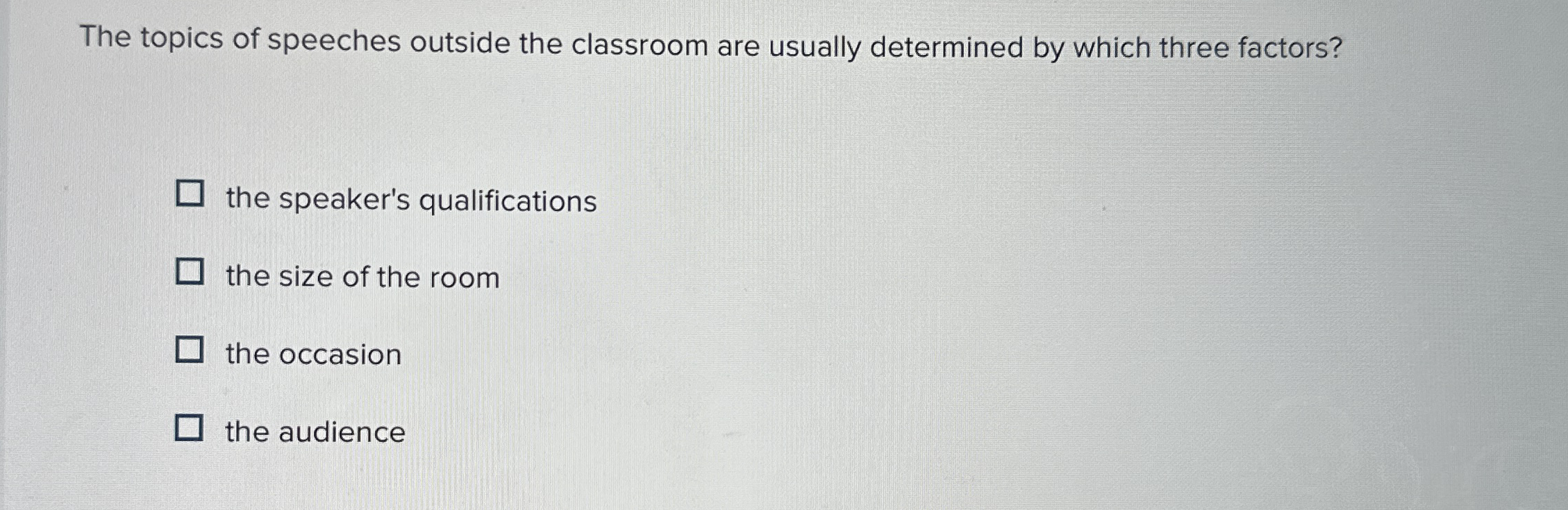 Solved The topics of speeches outside the classroom are | Chegg.com