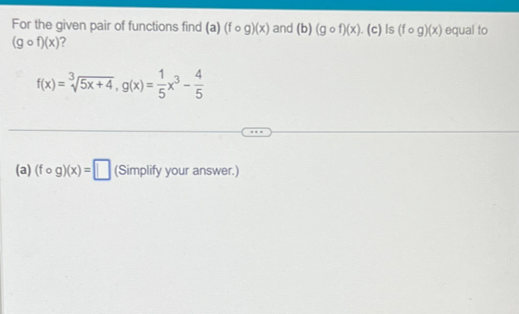 Solved For the given pair of functions find (a)(f@g)(x) ﻿and | Chegg.com