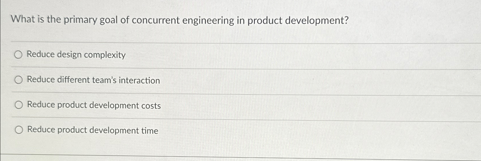 Solved What is the primary goal of concurrent engineering in | Chegg.com