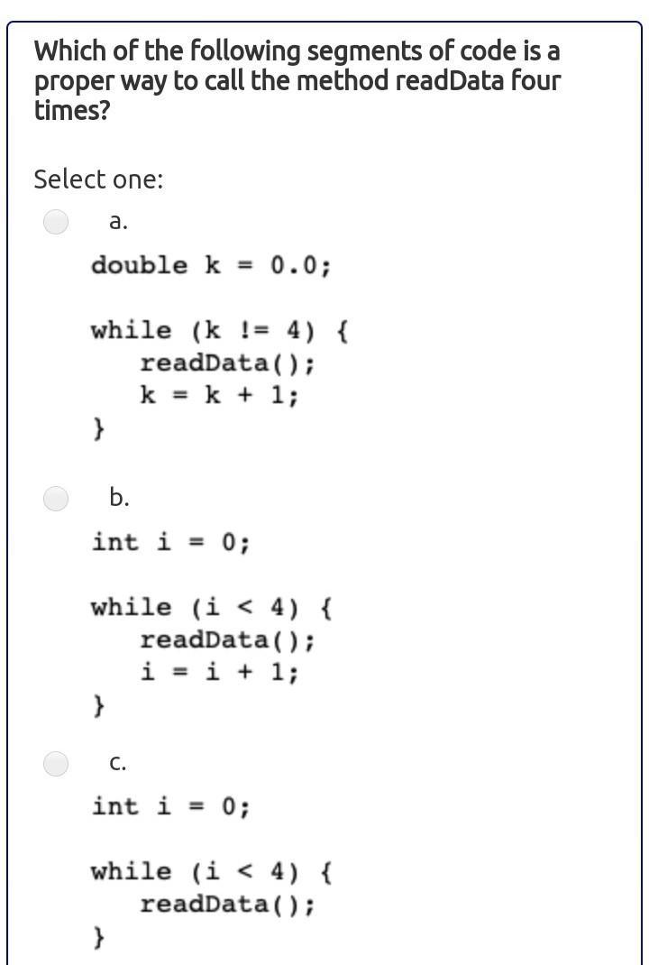 Solved Which of the following segments of code is a proper | Chegg.com