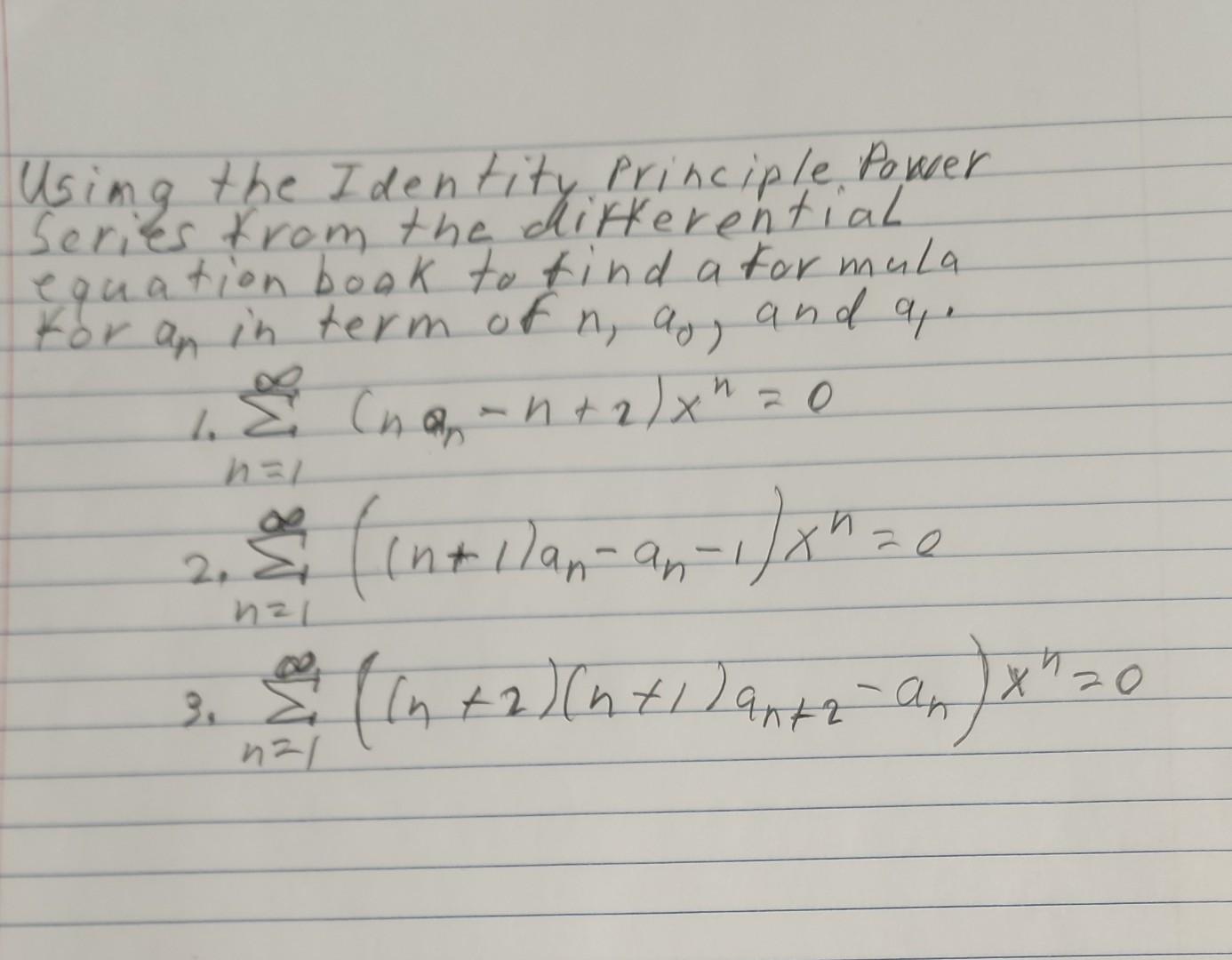 Solved Using the Identity Principle Power series trom the | Chegg.com