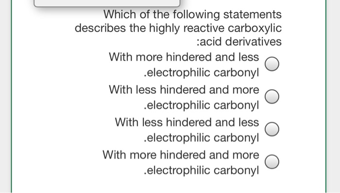 Solved Which of the following statements describes the | Chegg.com