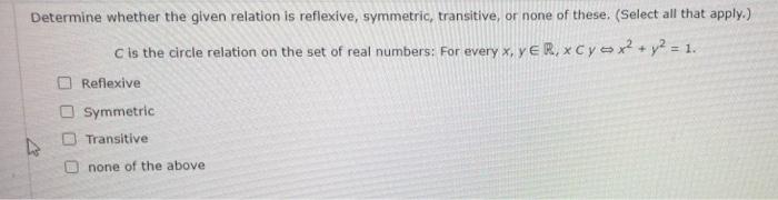 Solved Determine whether the given relation is reflexive, | Chegg.com