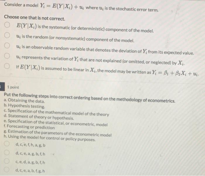 Solved Consider a model Yi=E(Y∣Xi)+ui where ui is the | Chegg.com
