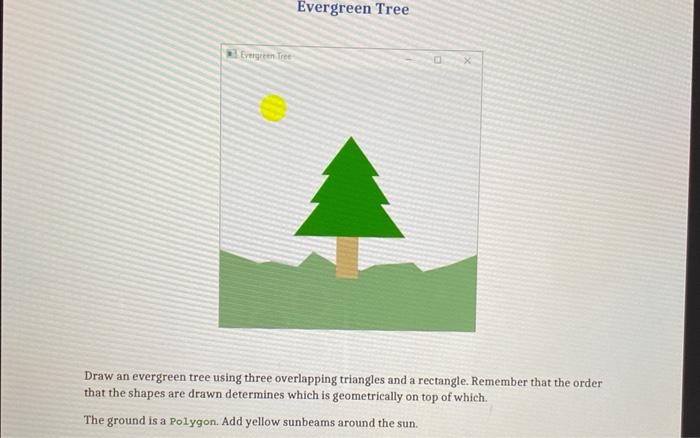 Solved Draw an evergreen tree using three overlapping | Chegg.com