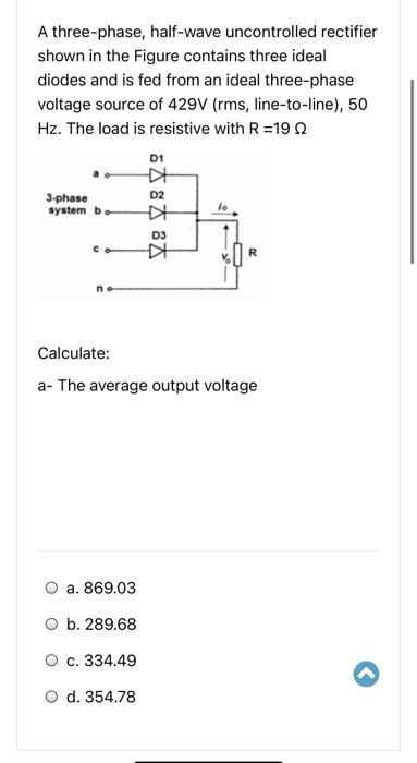Solved A three-phase, half-wave uncontrolled rectifier shown | Chegg.com