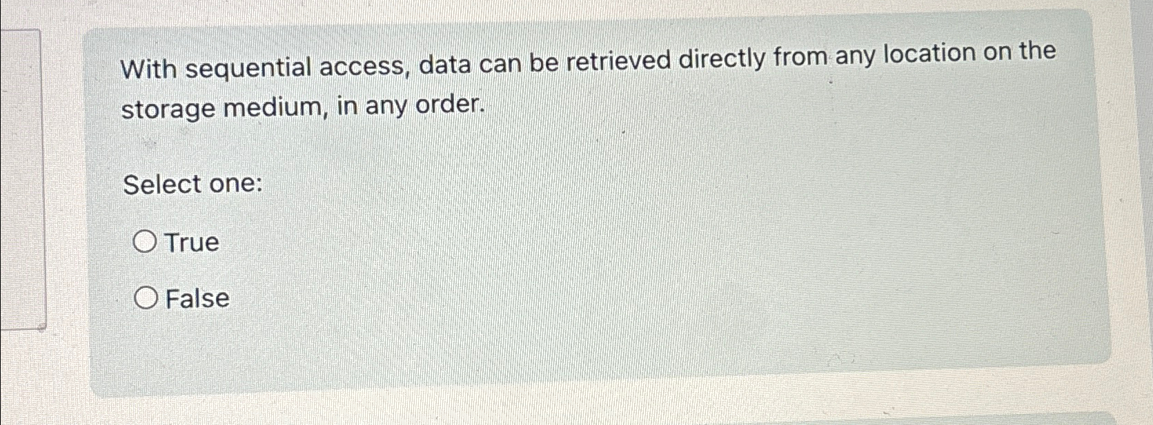 Solved With sequential access, data can be retrieved | Chegg.com