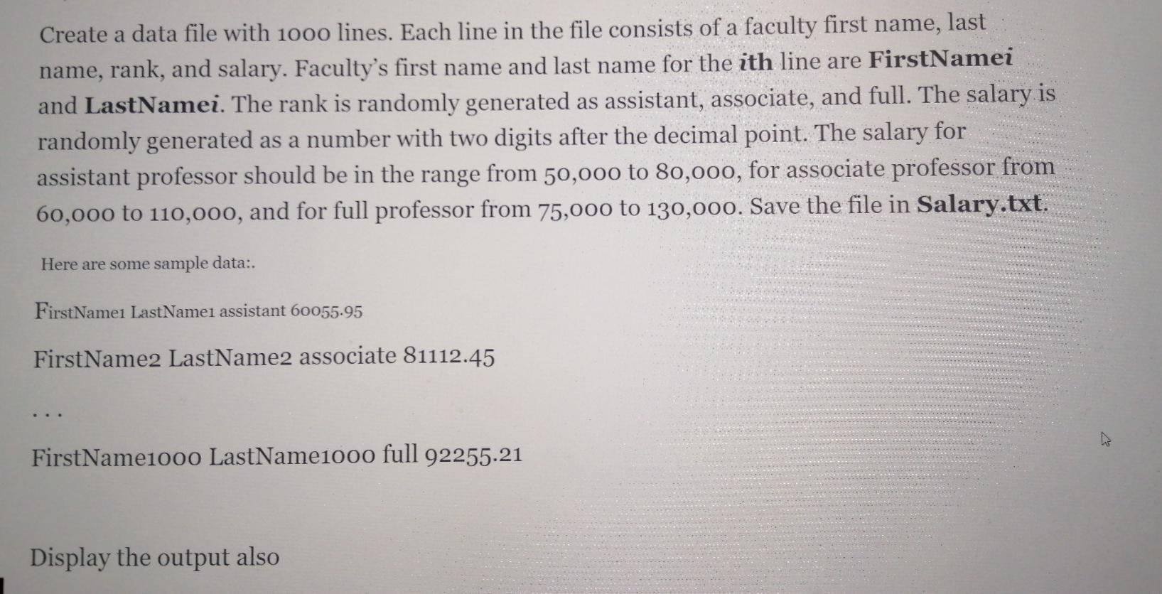 Solved Create a data file with 1000 lines. Each line in the | Chegg.com