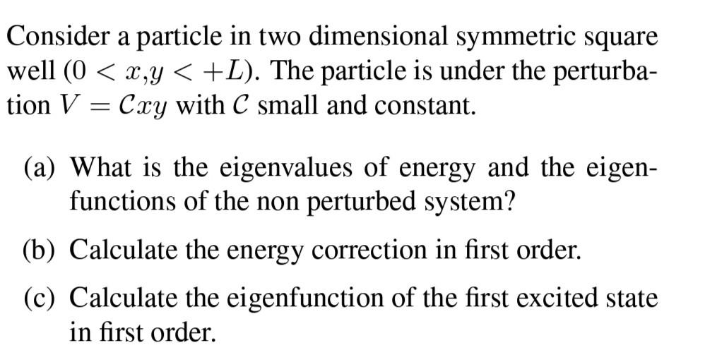 Solved Consider a particle in two dimensional symmetric | Chegg.com