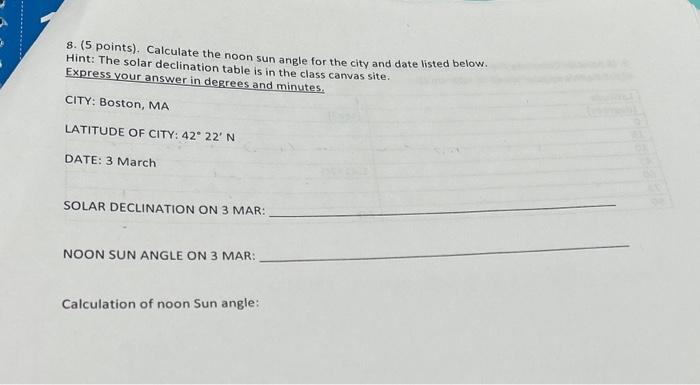 Solved 8. ( 5 points). Calculate the noon sun angle for the | Chegg.com