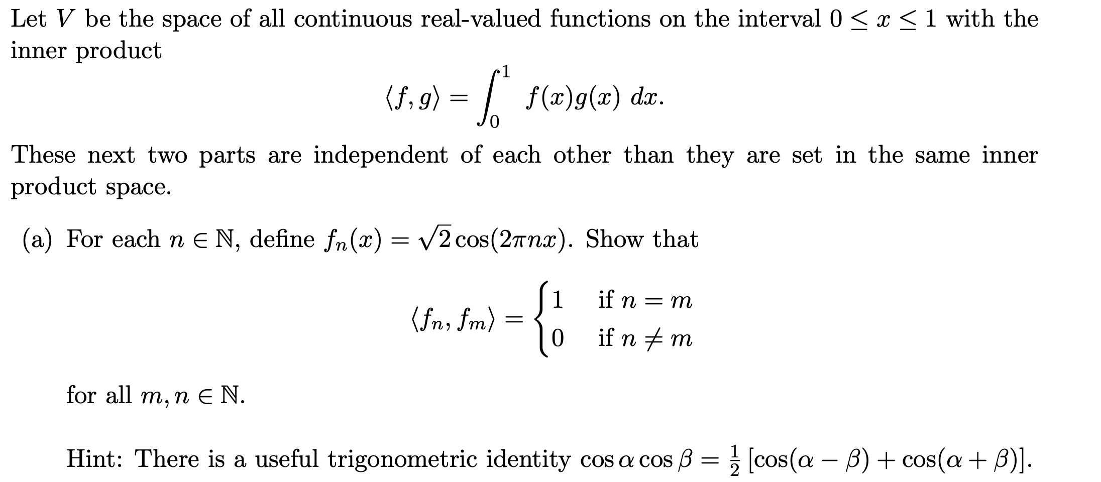 Solved Let V ﻿be the space of all continuous real-valued | Chegg.com