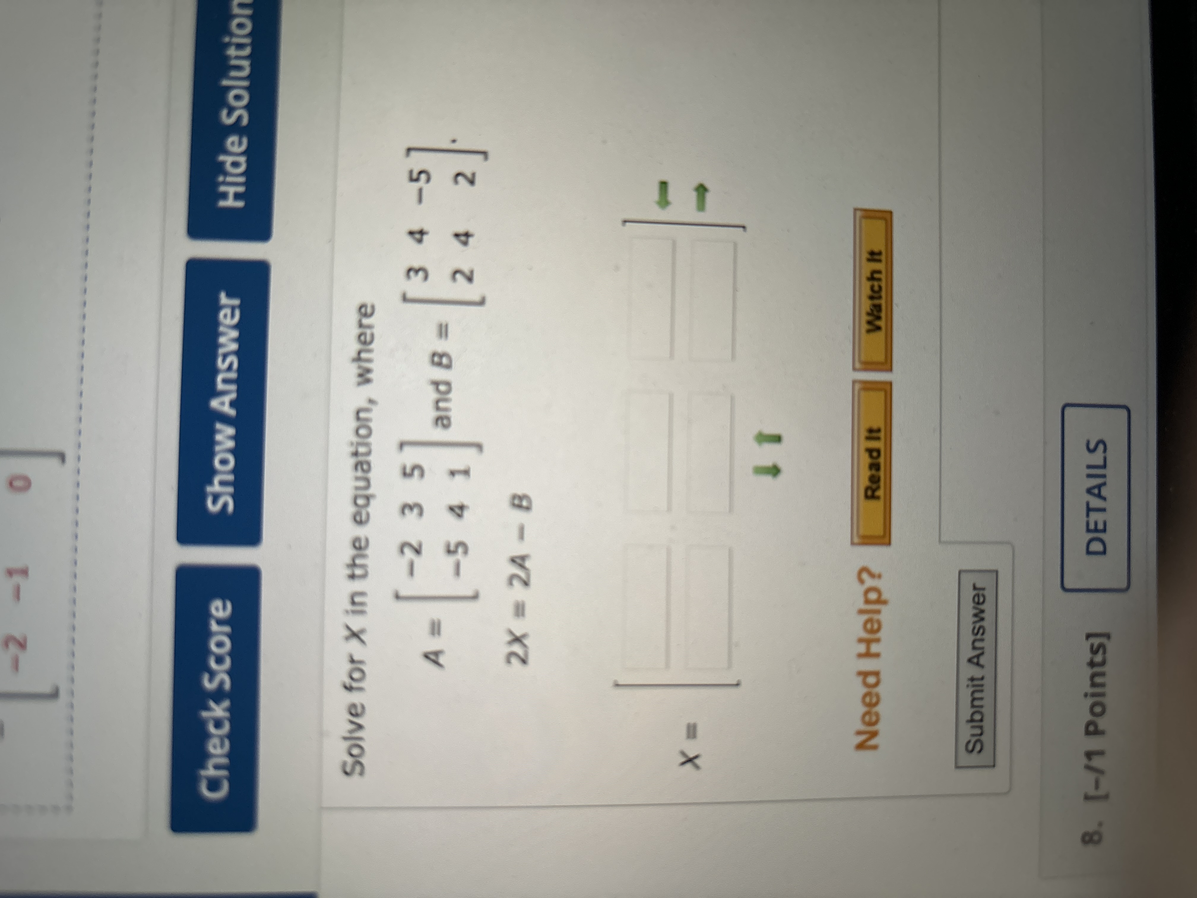 Solved Solve for x ﻿in the equation, whereA=[-23541]-5 ﻿and | Chegg.com