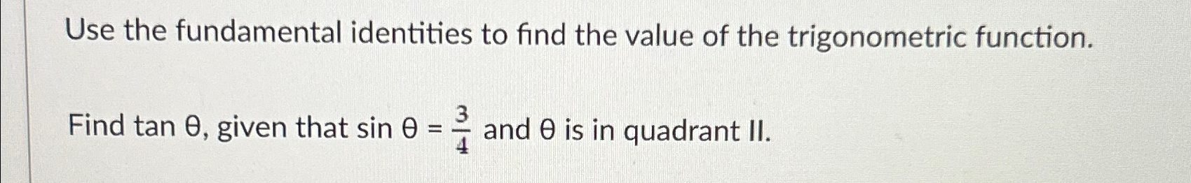 Solved Use the fundamental identities to find the value of | Chegg.com