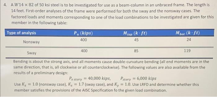 Solved 4. A W14×82 of 50ksi steel is to be investigated for | Chegg.com