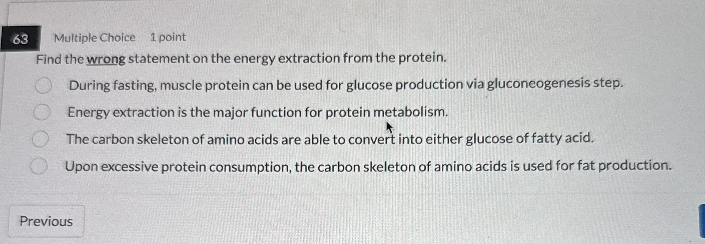 Solved 63Multiple Choice1 ﻿pointFind the wrong statement on | Chegg.com