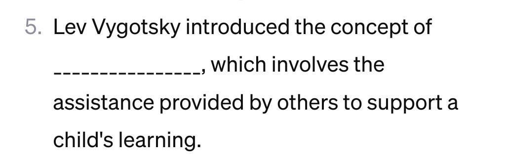 5. Lev Vygotsky introduced the concept of , which | Chegg.com