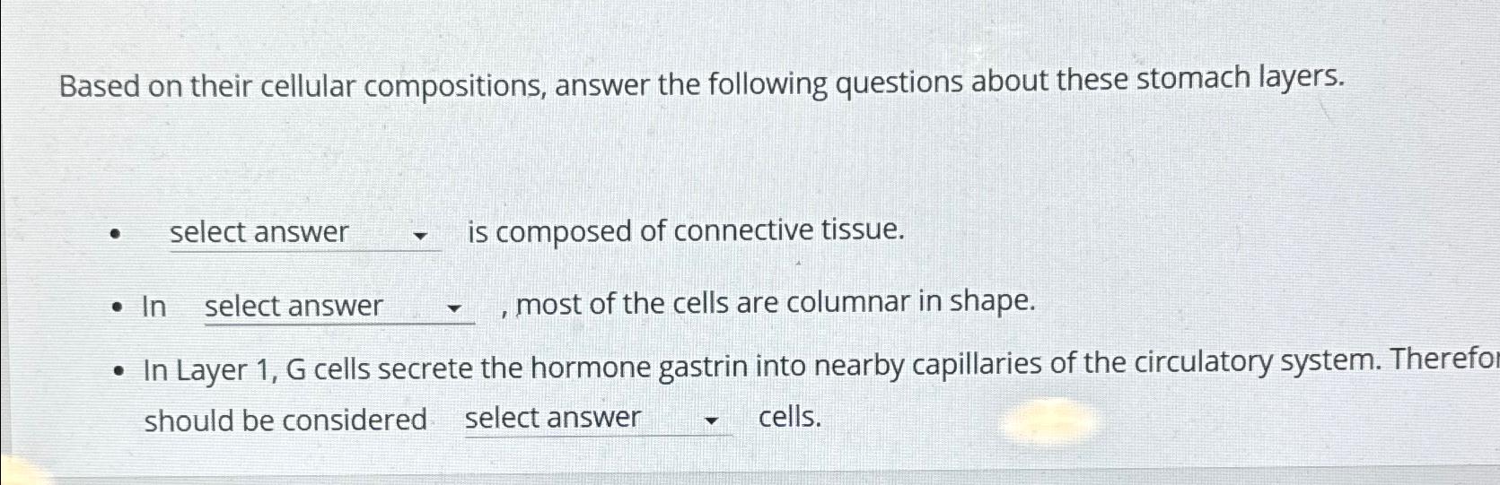Solved Based on their cellular compositions, answer the | Chegg.com