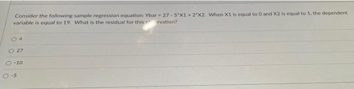 Solved Consider the following sample regression equation: | Chegg.com