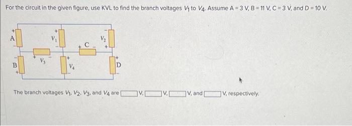 Solved For the circuit in the given figure, use KVL to find | Chegg.com