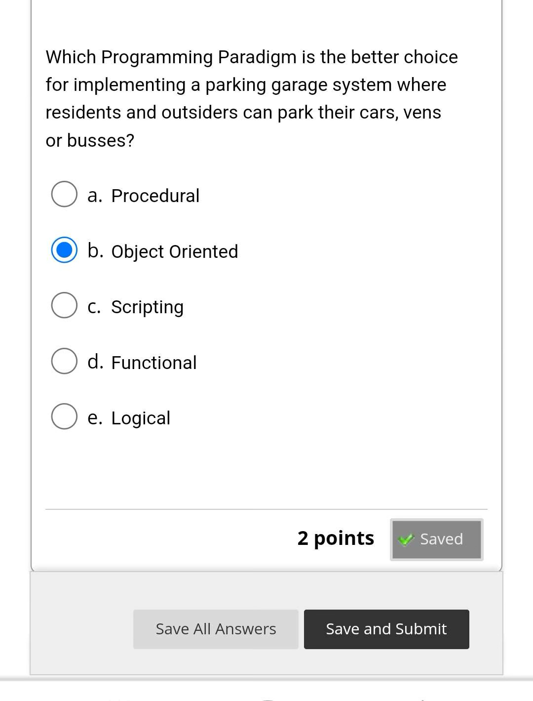 Solved Which Programming Paradigm is the better choice for | Chegg.com