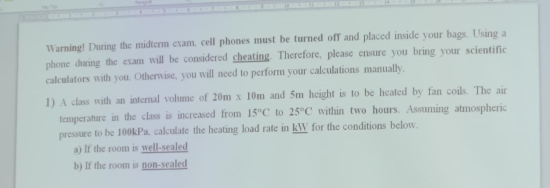 Solved Warning! During the midterm exam. cell phones must be | Chegg.com