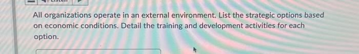 Solved All organizations operate in an external environment. | Chegg.com