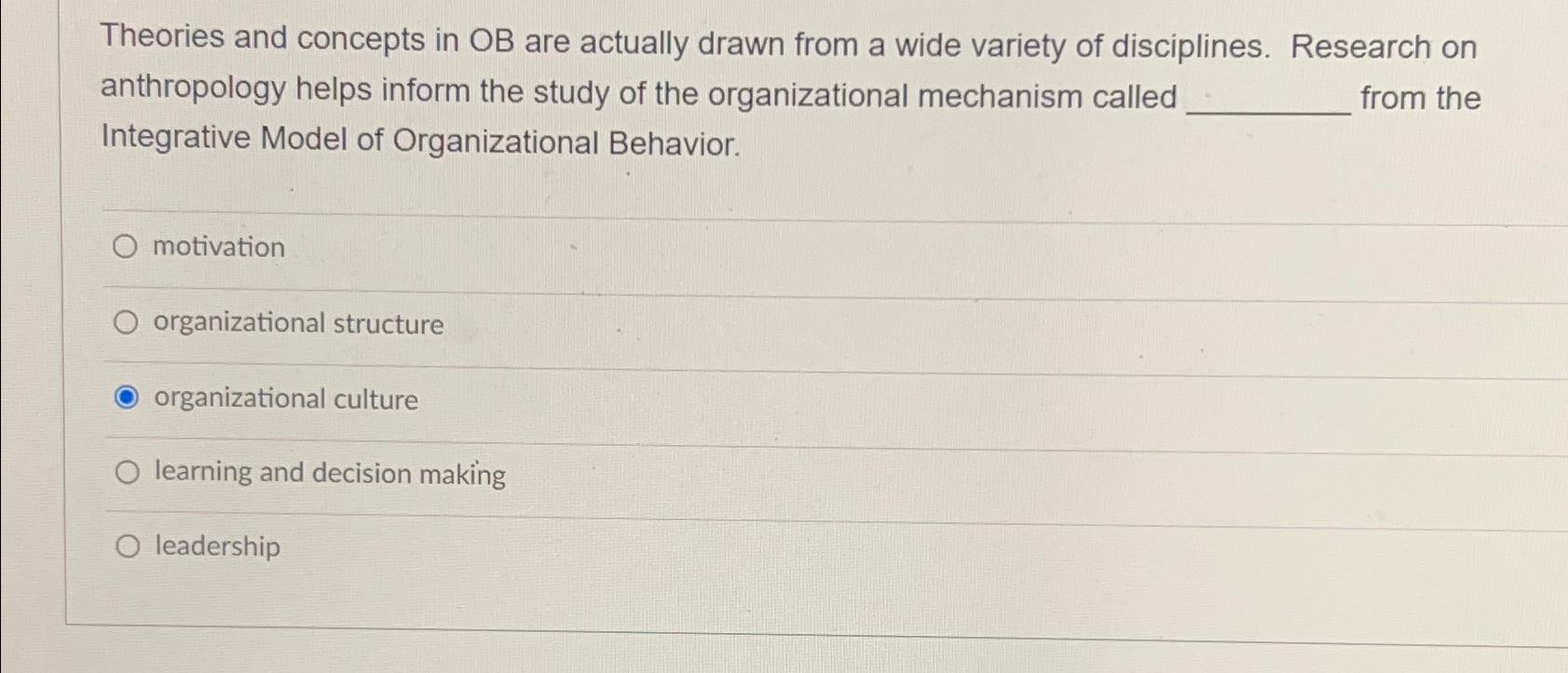 Solved Theories and concepts in OB are actually drawn from a | Chegg.com